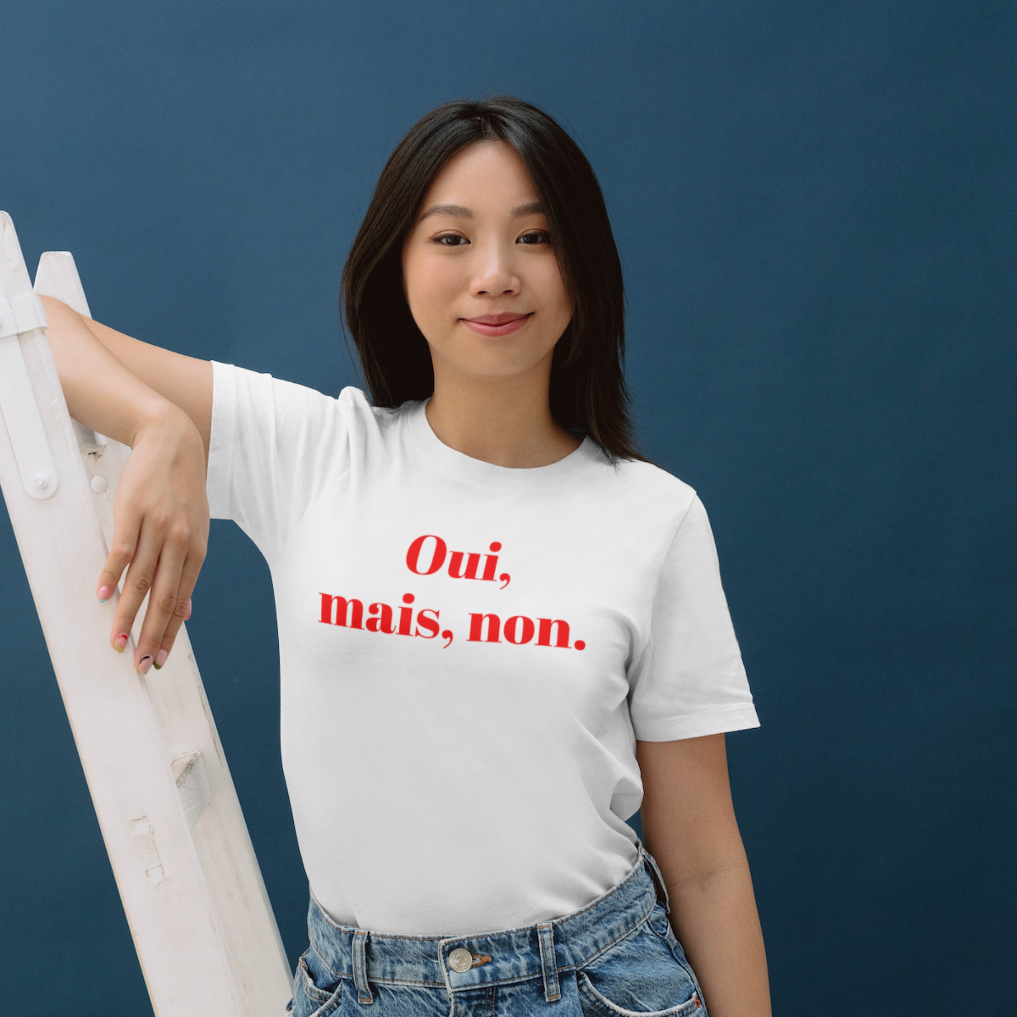 OUI MAIS NON French T-shirt Minimalist Style With French Quote French ...