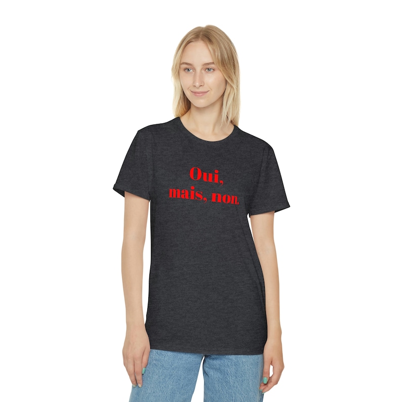 OUI MAIS NON French T-shirt Minimalist Style With French Quote French ...