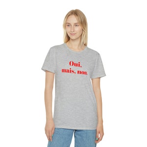 OUI MAIS NON French T-shirt Minimalist Style With French Quote French ...