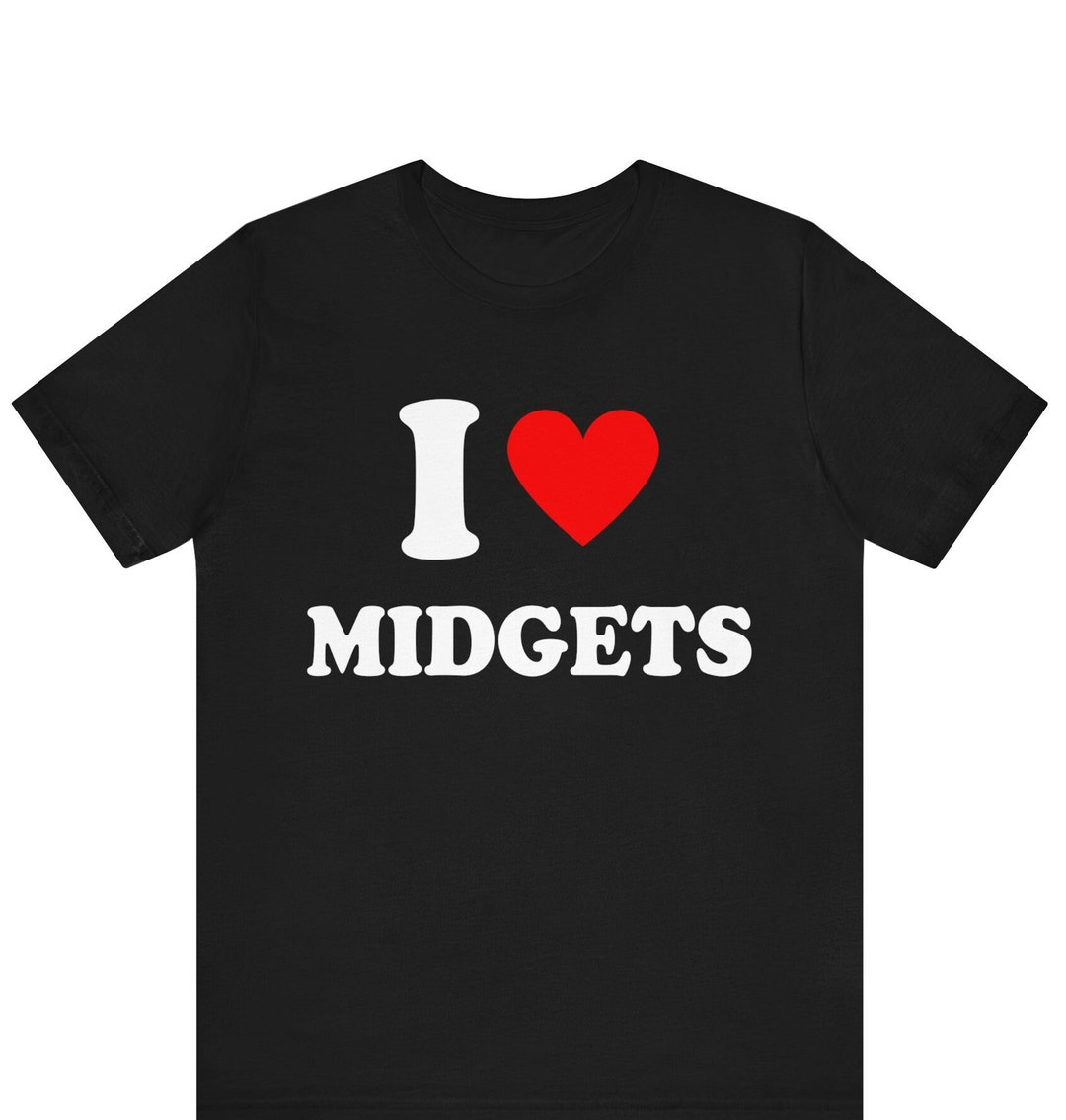 I Love Midgets Shirt, Funny I Heart Midgets T-shirt, I Love Graphic ...
