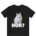 Huh Cat Meme T-shirt ,funny Cat Meme Shirt , Gift for Cat Lovers T ...