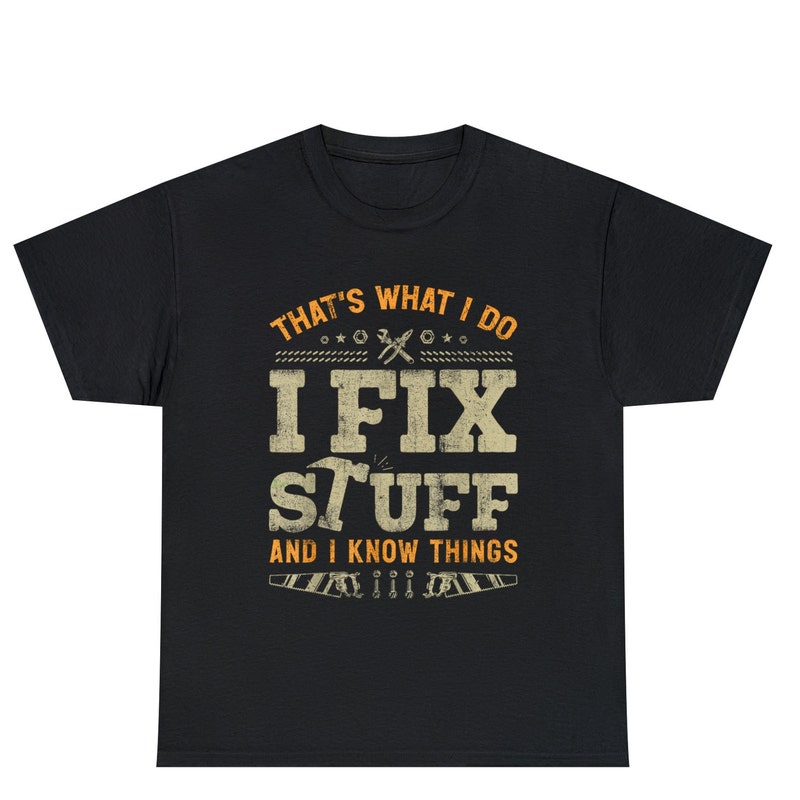 I Fix Stuff and I Know Things - Etsy