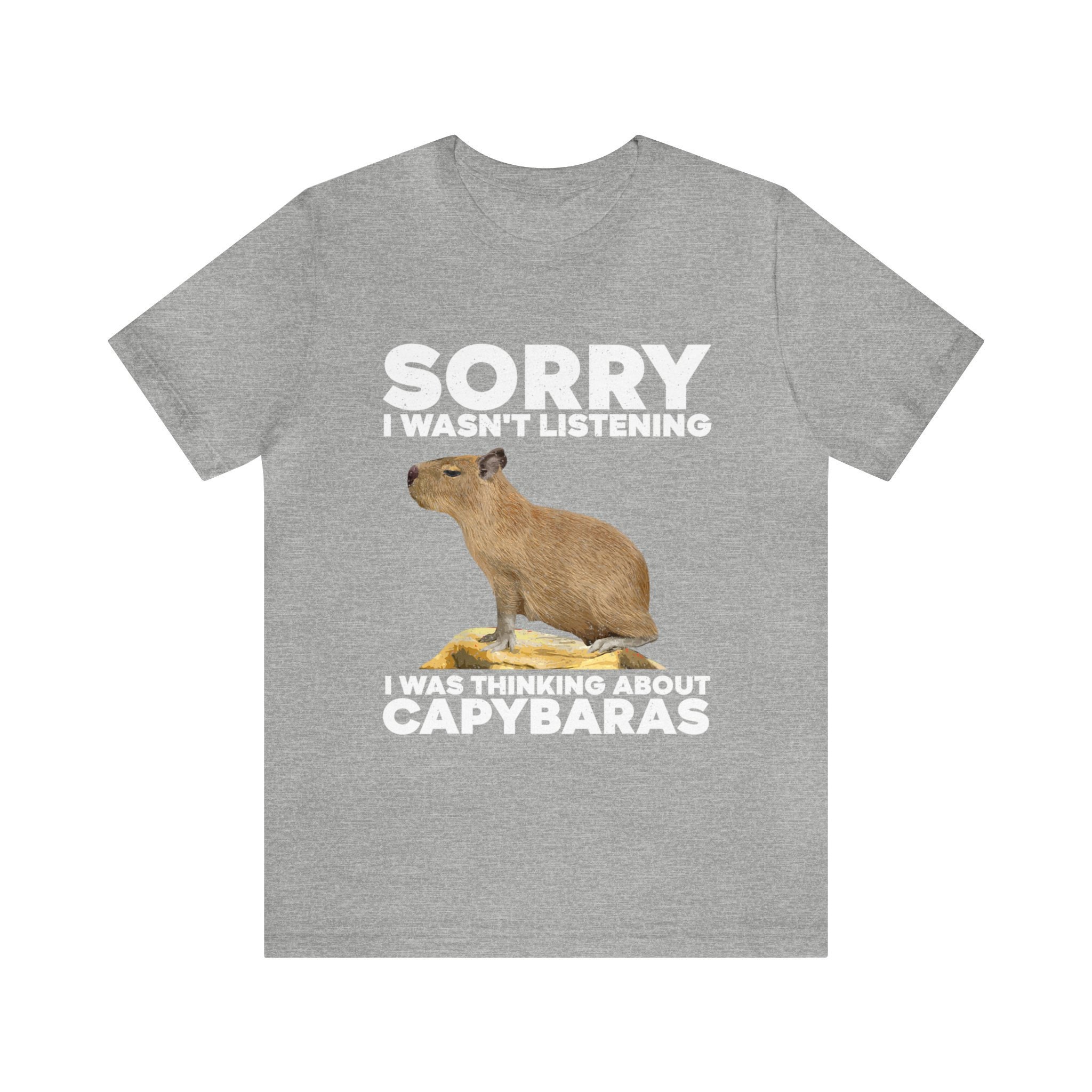 Sorry I Wasn't Listening I Was Thinking About Capybaras - Etsy