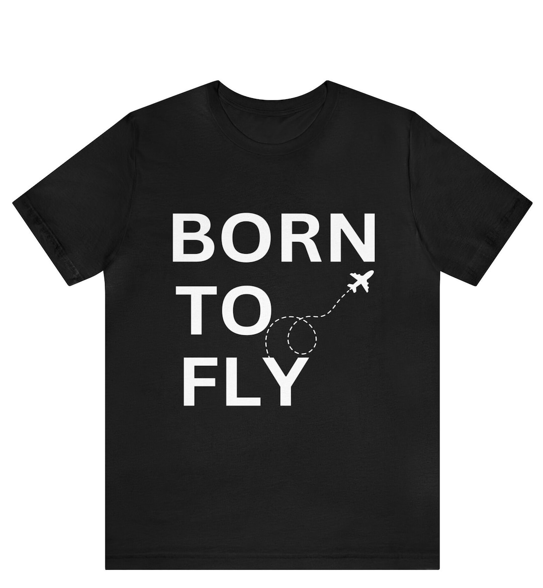 Born to Fly Pilot T-shirt ,plane Airplane Lover Shirt ,airplane Shirt ...