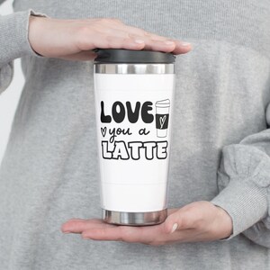 Love You a LATTE SVG/PNG Digital Download - Etsy