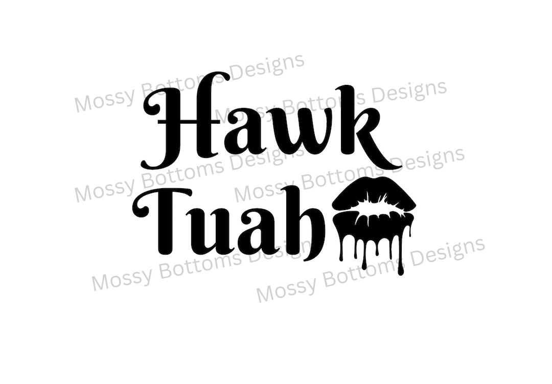 Hawk Tuah Svg, Hawk Tuah Png, Adult Funny Meme Svg - Etsy
