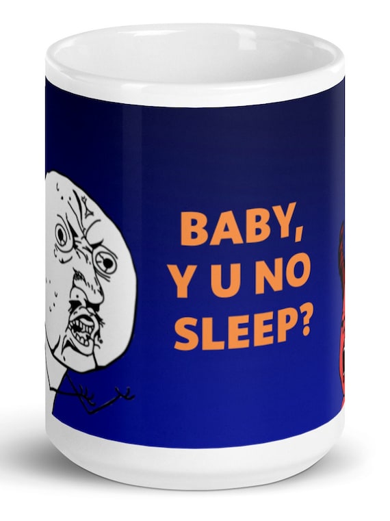 No Sleep Baby Meme