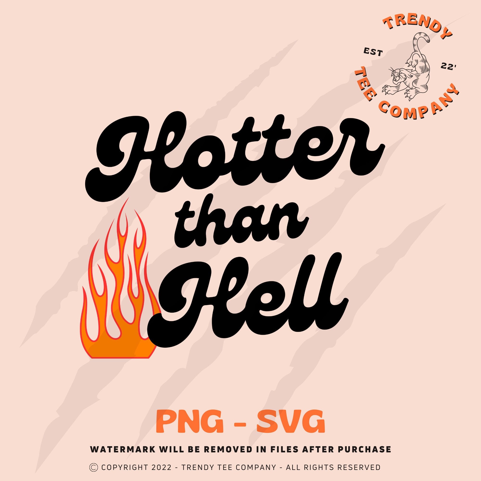 Hotter Than Hell SVG, Hot Svg, Flames Svg, Hell Svg, Hot Girl Svg ...