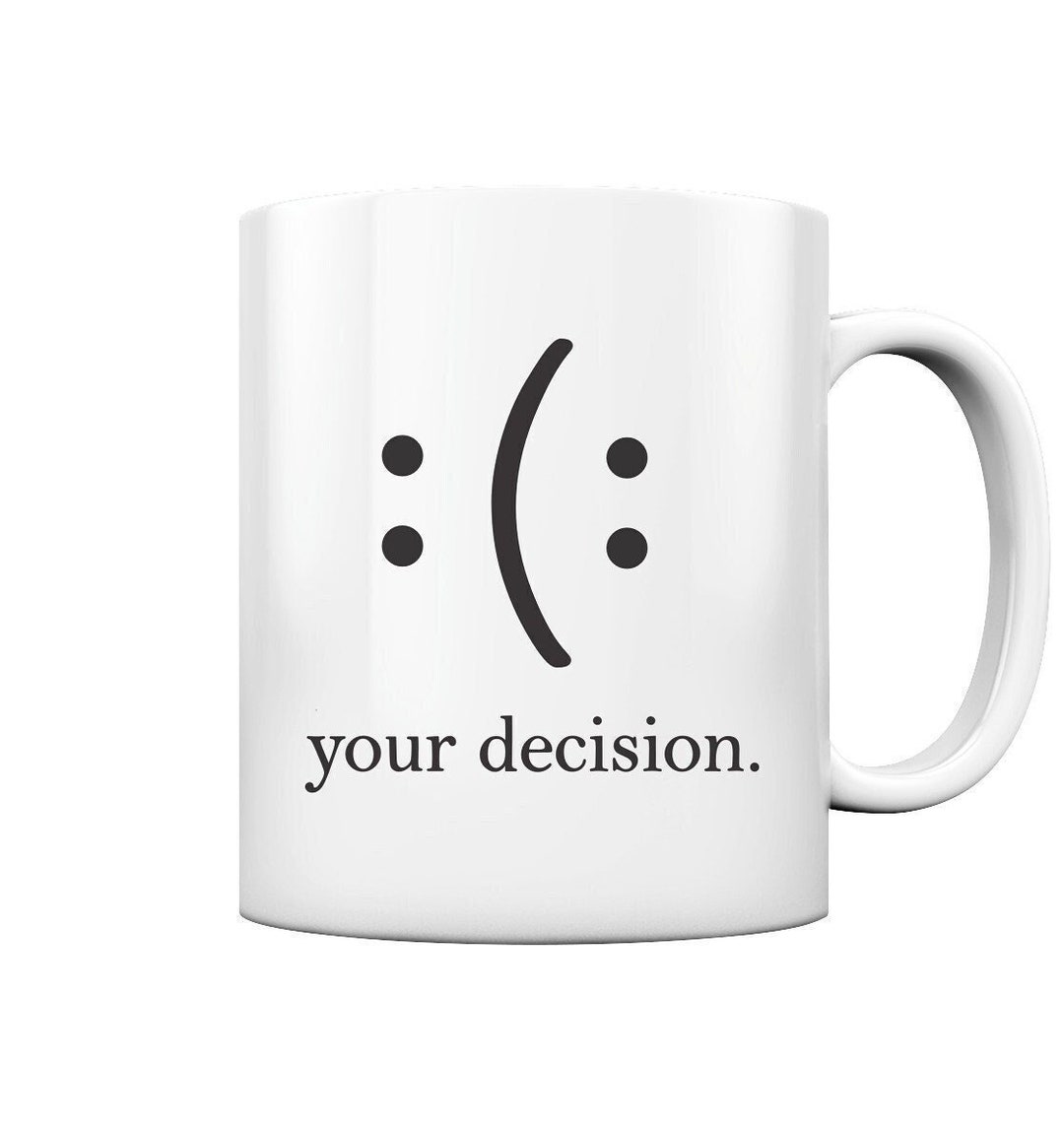 Laugh or Cry Decision Smiley Ceramic Mug Gift Idea Coffee Mug for Work ...