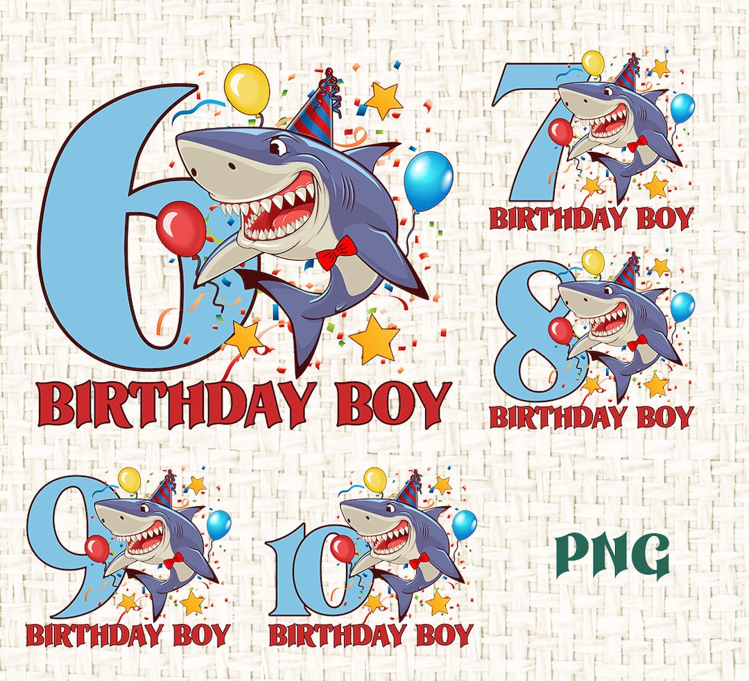 Birthday Boy Shark PNG, Birthday Numbers PNG, 6th Birthday Shark, 7th ...