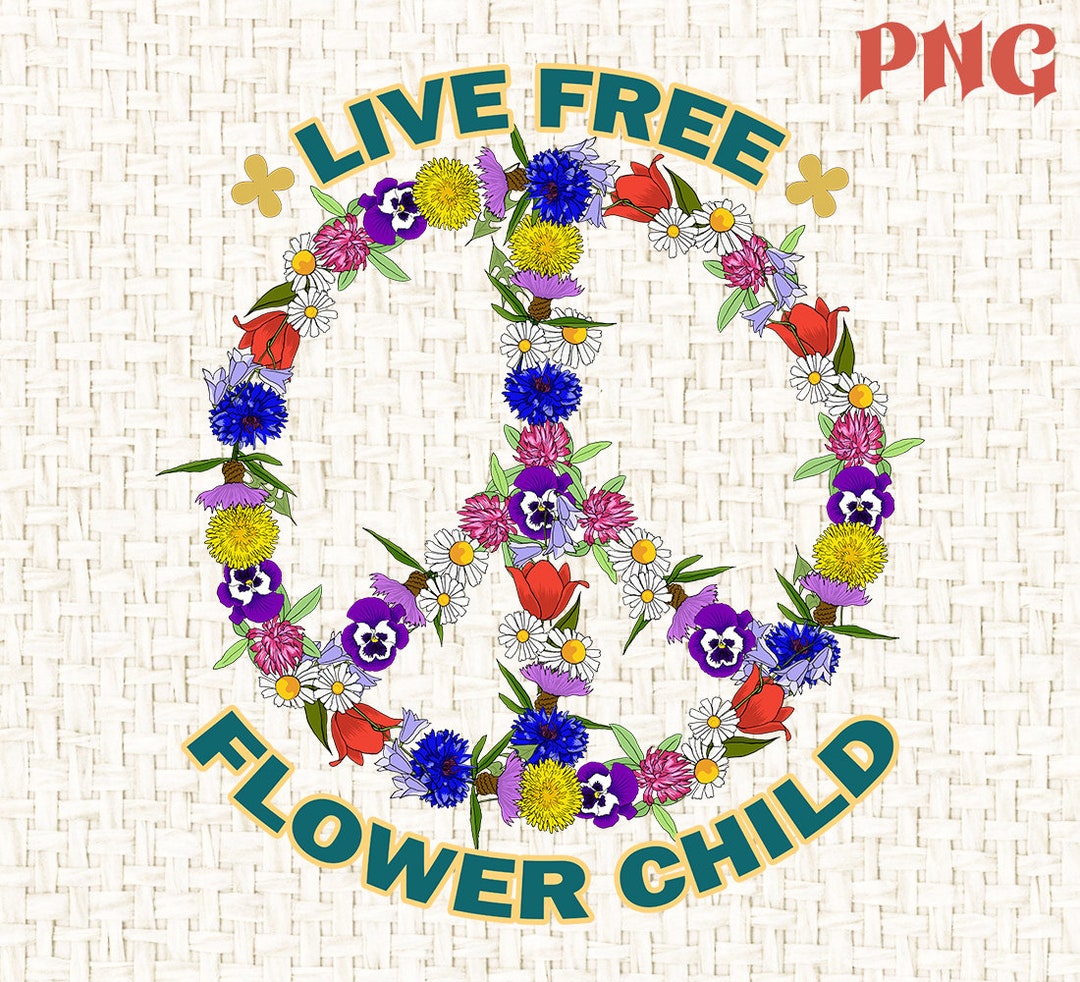Live Free Flower Child PNG, Peace Png, Retro Boho PNG, Inspirational ...