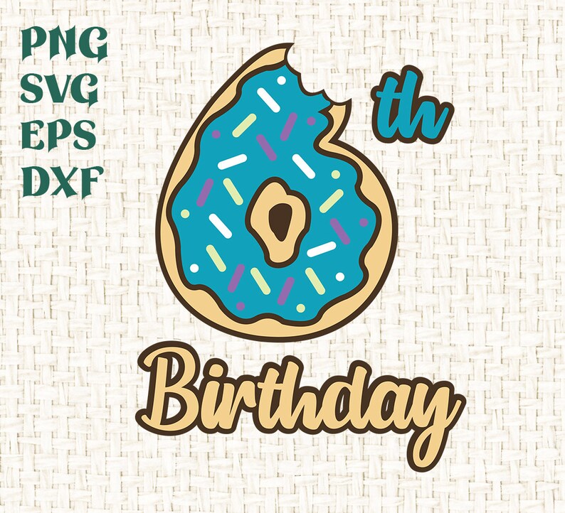 Donut SVG, Donuts Birthday Svg, 6th Birthday Donut Svg, Six Donuts ...