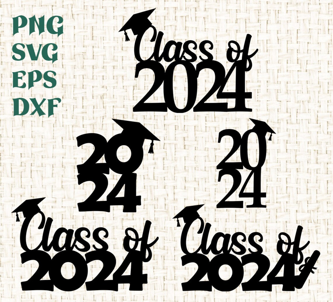 Class of 2024 SVG Cake Topper, 2024 Graduation Cake Topper SVG, Class ...