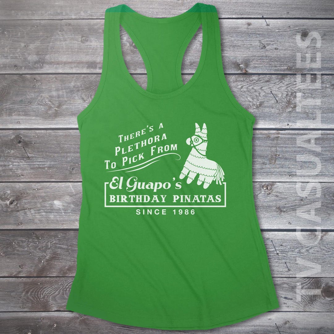 El Guapo's Birthday Pinatas Ladies Racerback Tank Top -funny, Pop ...