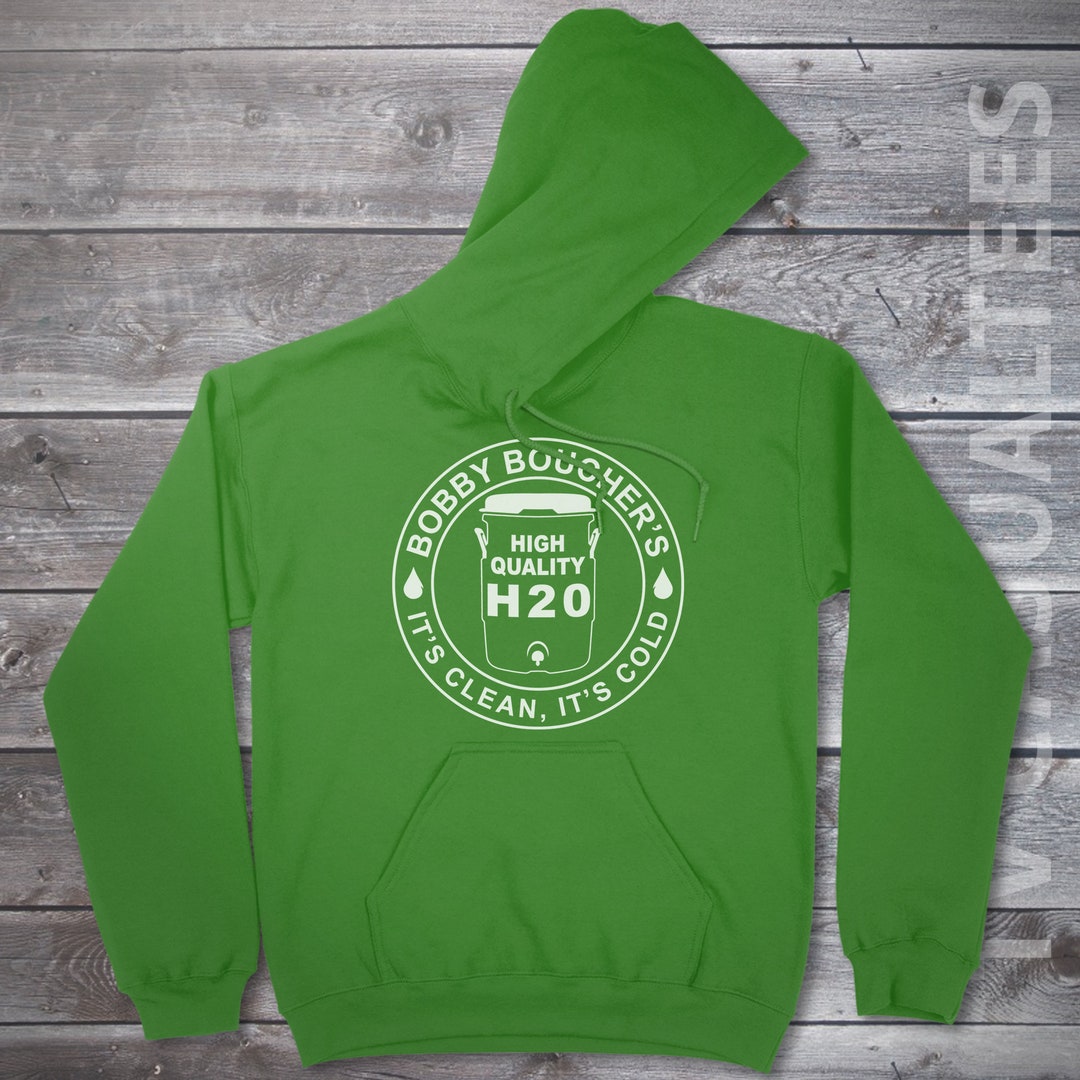 Funny, Pop Culture Shirtbobby Boucher's High Quality H20 Hoodie ...