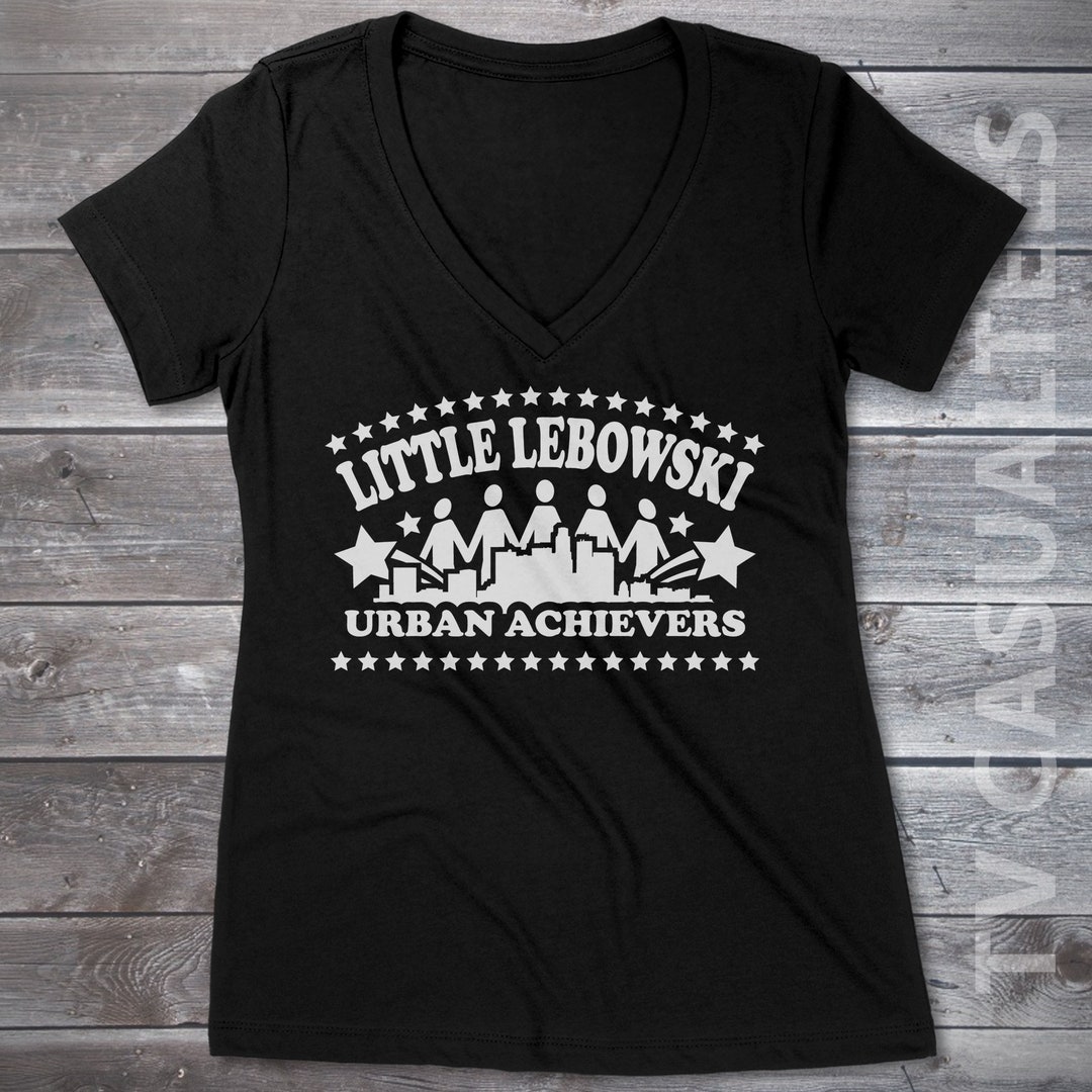 Little Lebowski Urban Achievers Ladies Crewneck or V-neck T-shirt ...