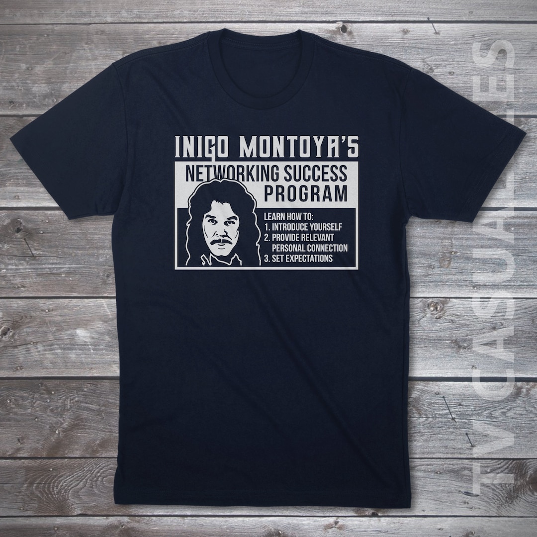Inigo Montoya's Networking Success Program Mens T-shirt or Tank Top ...