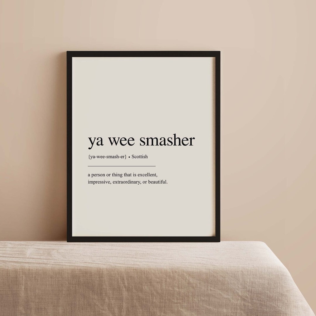 DIGITAL DOWNLOAD - Ya Wee Smasher Definition, Scot Art, Minimalist Wall ...