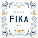 PRINTED but First Fika Print, Swedish Folk Art, Fika Sign, Swedish ...