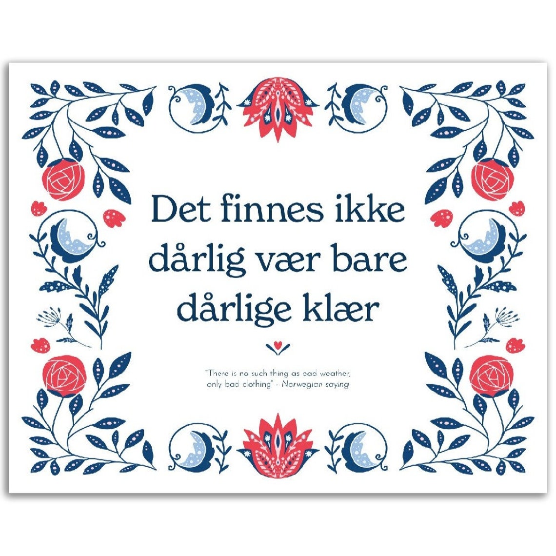 PRINTED Norwegian Proverb Print Det Finnes Ikke Dårlig Vær Norwegian ...