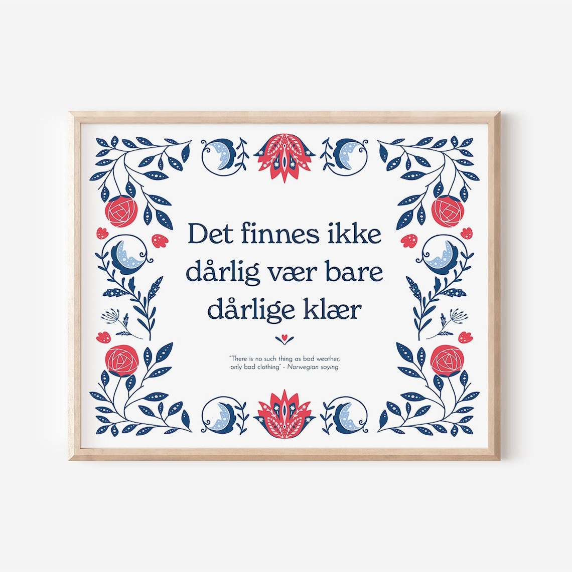 PRINTED Norwegian Proverb Print Det Finnes Ikke Dårlig Vær Norwegian ...