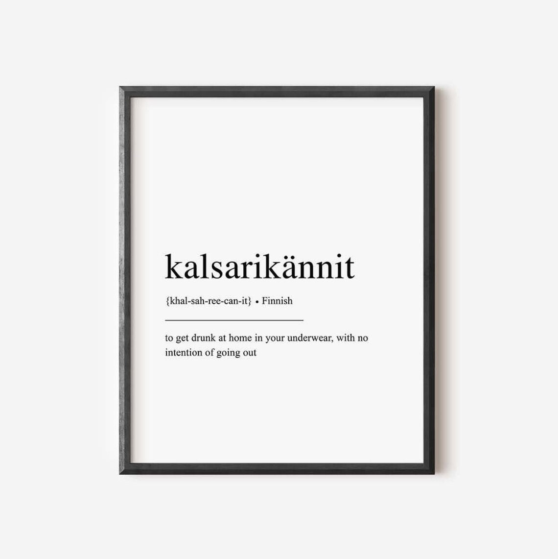 PRINTED Kalsarikännit Definition Print, Finnish Definition Print ...
