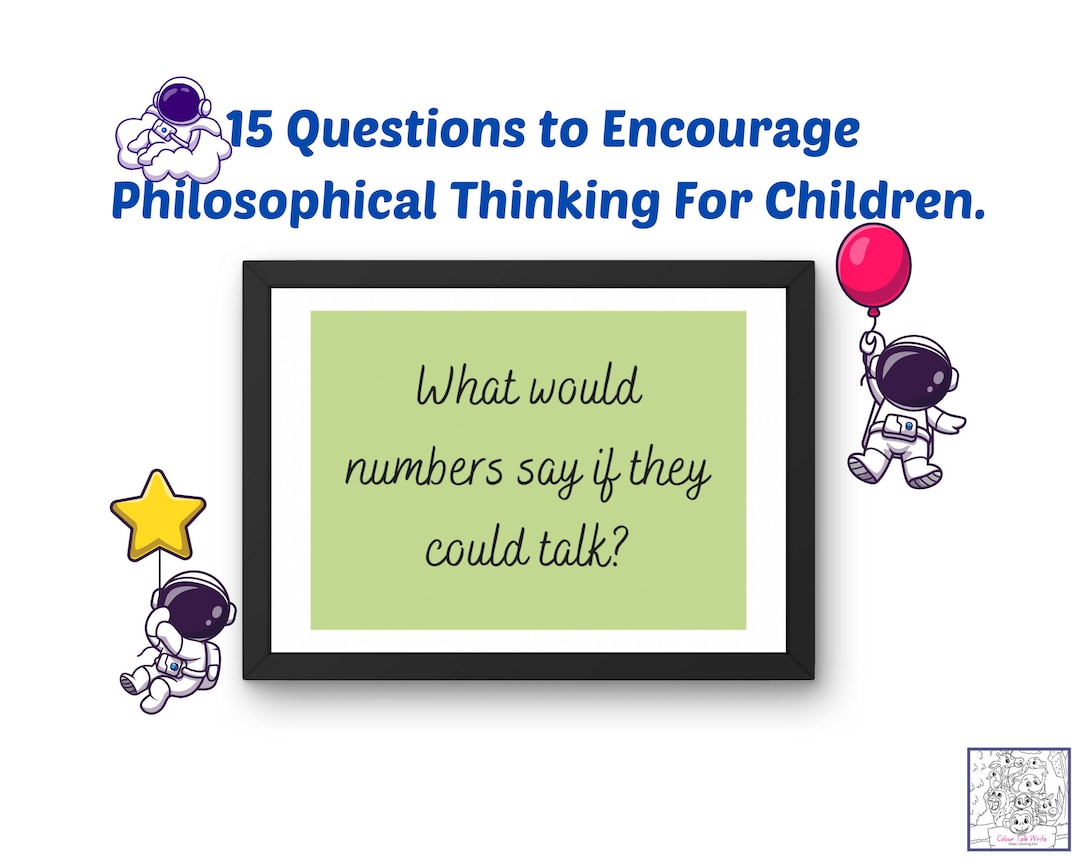 15 Questions for Children to Promote Philosophical Thinking (p4c ...