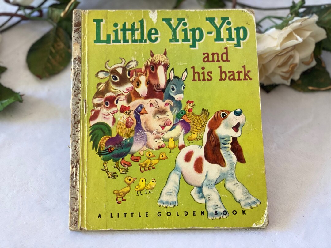 1950 Vintage First Edition Little Yip-yip and His Bark Little Golden ...