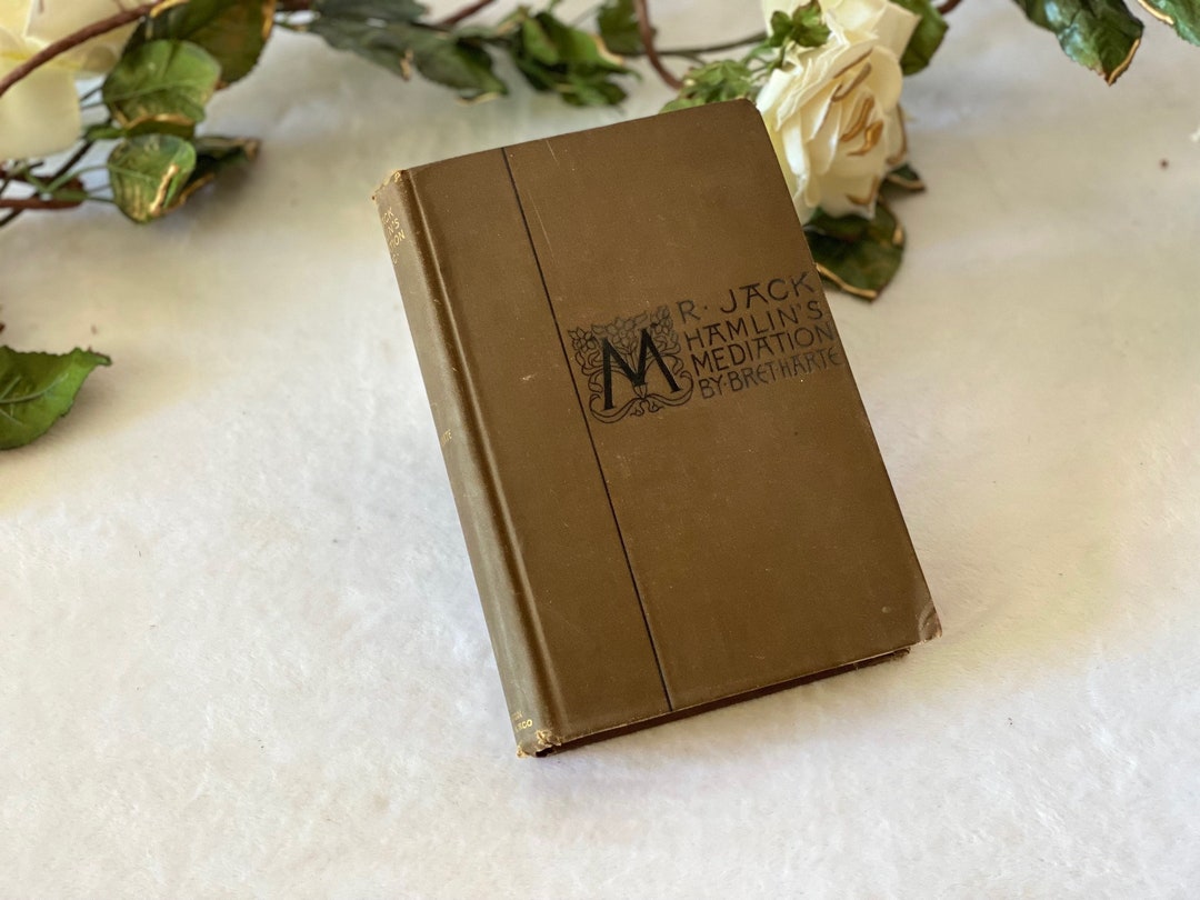 Antique First Edition 1899 Mr. Jack Hamlin's Mediation and Other ...