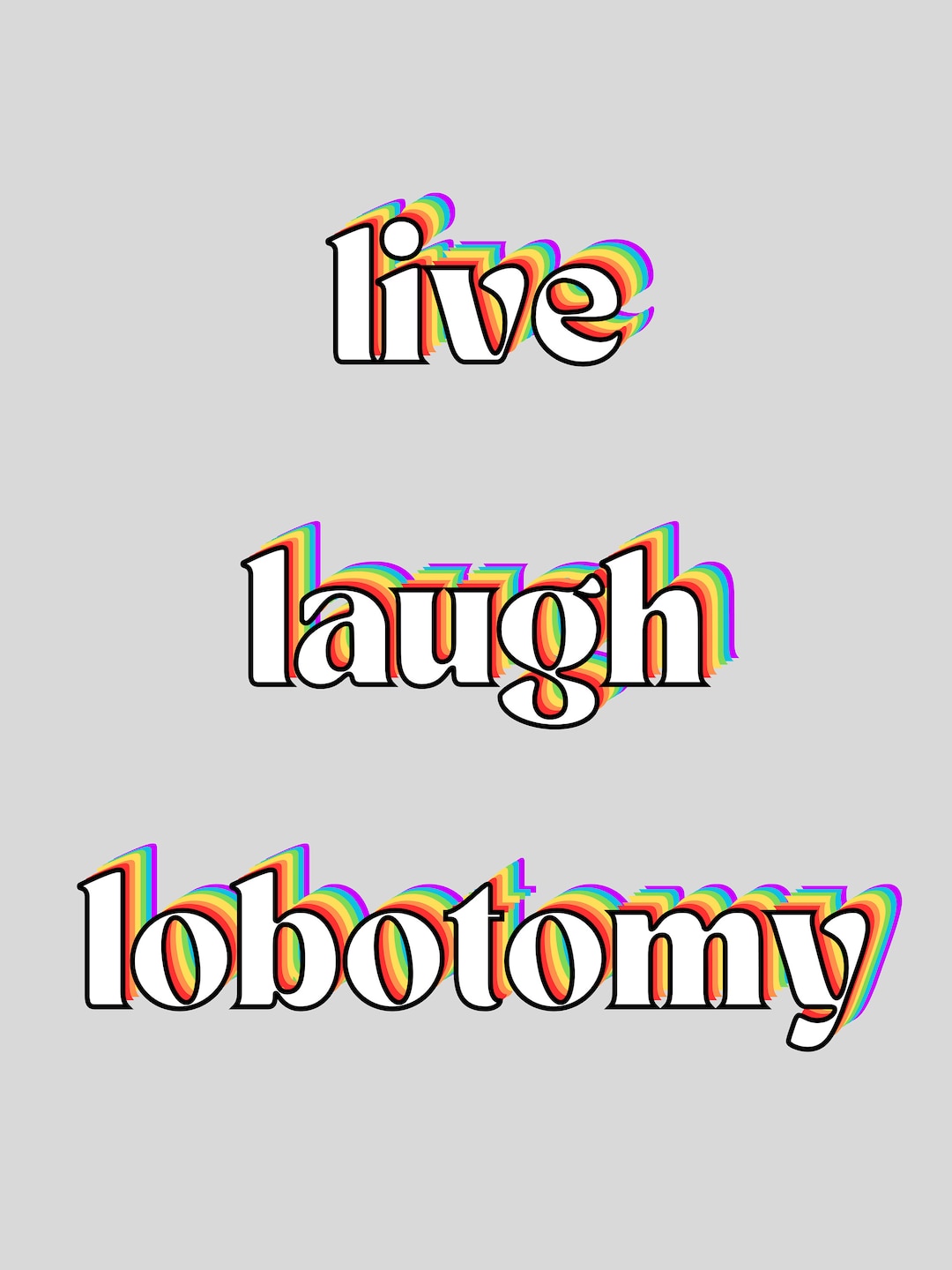 Live Laugh Lobotomy Poster - Etsy