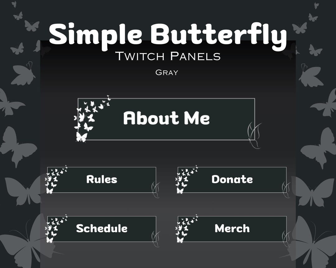 40 Simple Gray Butterfly Twitch Panels | Streamer | Content Creator ...