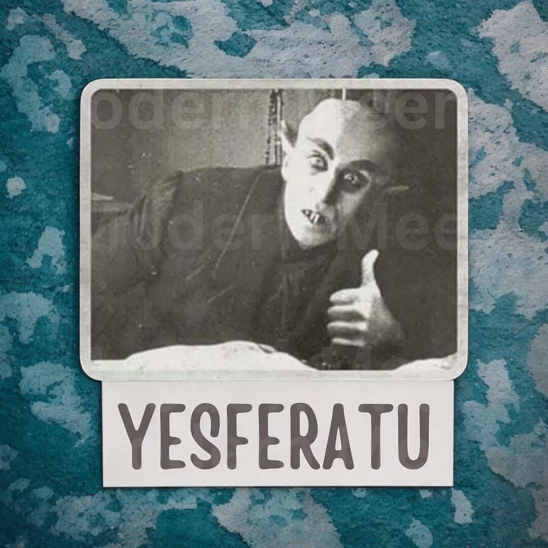 Yesferatu Nosferatu Parody Stickers Fun Kiss-cut Vinyl Decals - Etsy