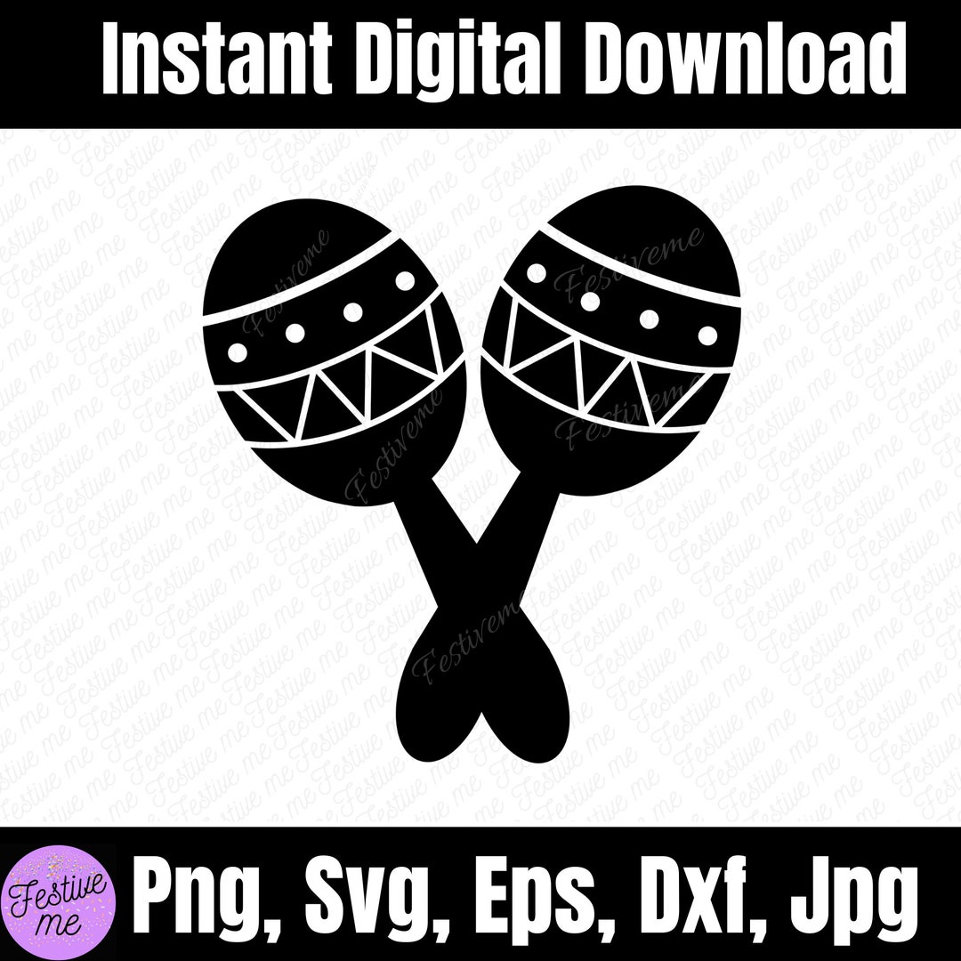 Maracas Cinco De Mayo Mexico Fiesta Cricut Silhouette Cut Files Instand ...