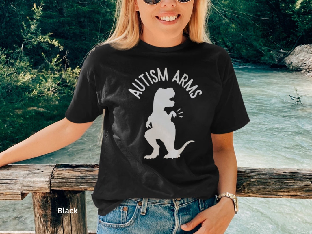 T-rex Autism Arms T-shirt | Autism Acceptance | Cute Funny Autism Shirt ...