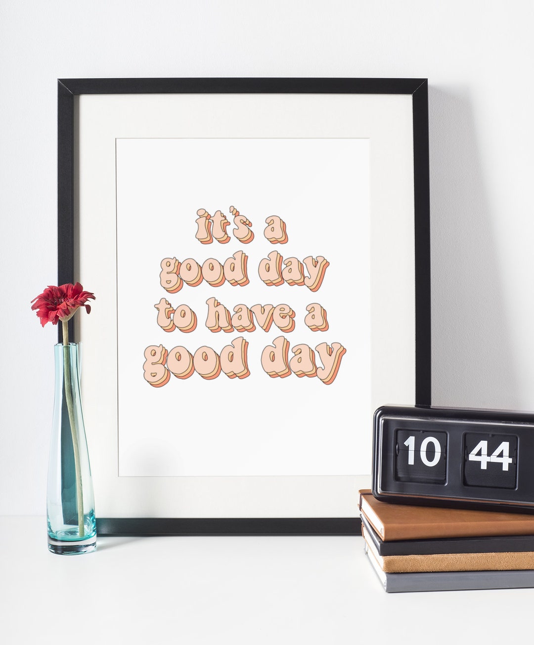 Good Day Poster, Inspiration Poster, Motivational Art, Quotes Art ...