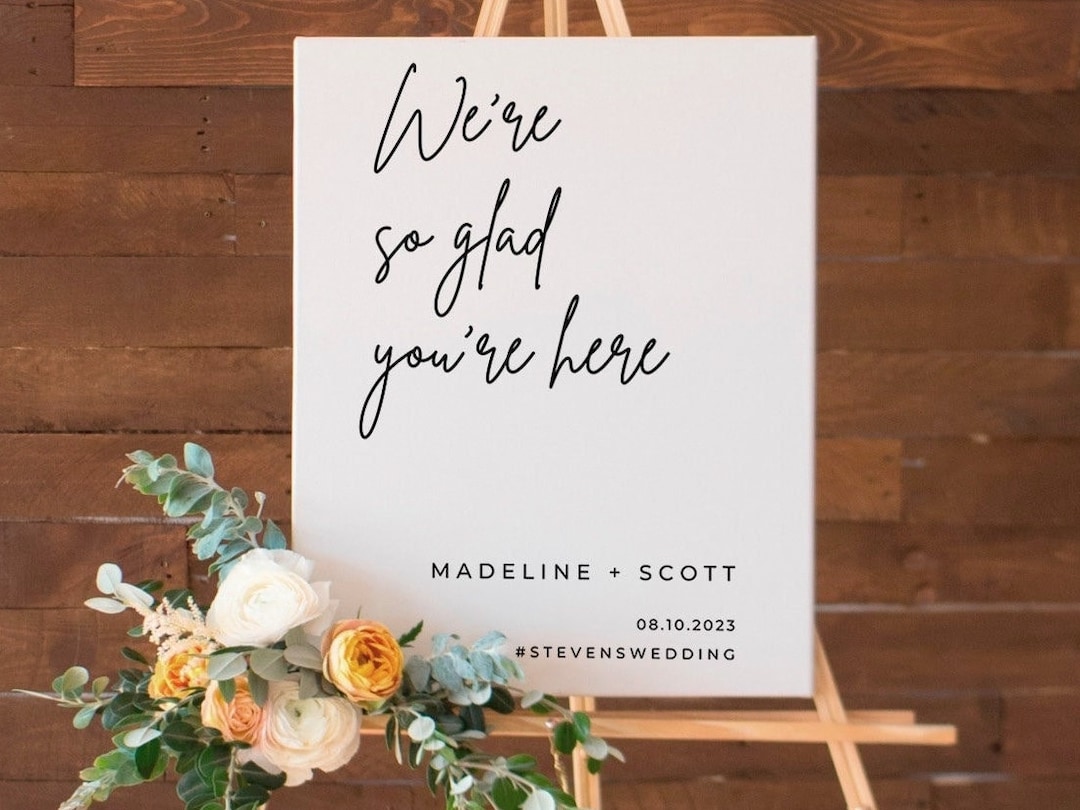 We're so Glad You're Here Sign, Modern Wedding Welcome Sign, Wedding ...