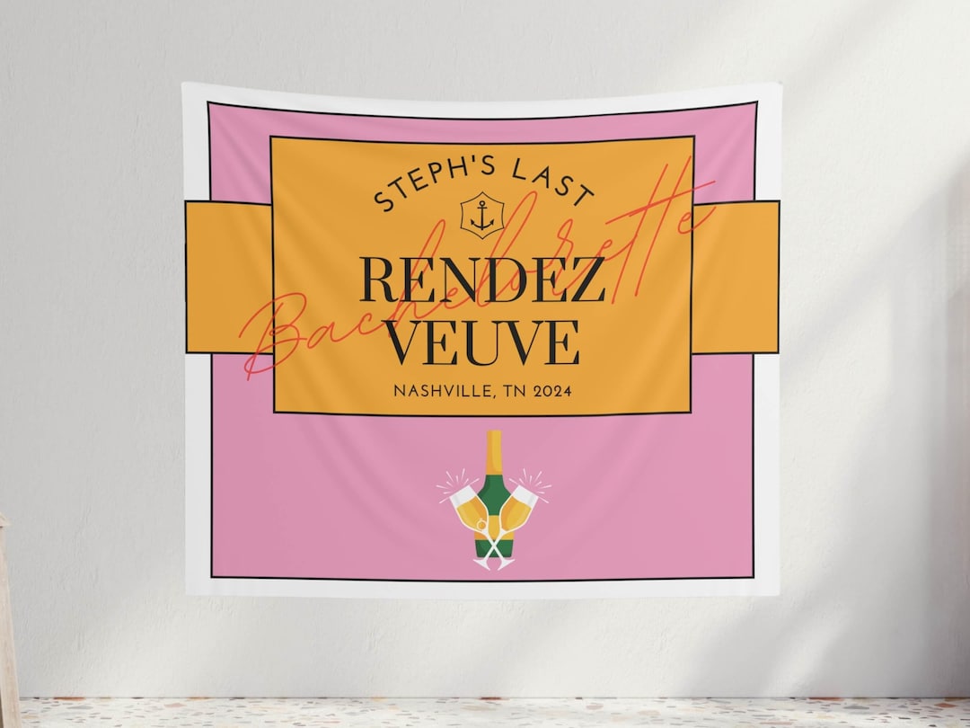 Custom Bachelorette Party Tapestry for Last Rendez Veuve Bachelorette ...