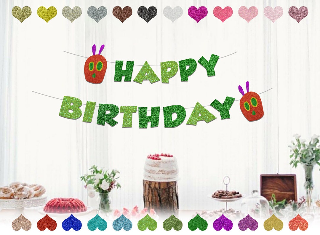 Glitter Very Hungry Caterpillar Banner First Birthday Happy Birthday ...