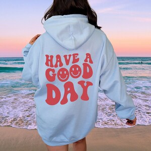 Have A Good Day Hoodie Aesthetic Hoodie Oversized - Etsy