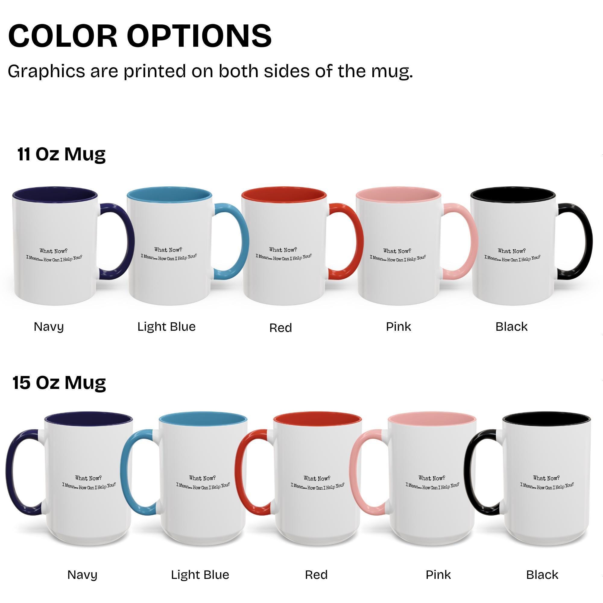 What Now? I Mean.. How Can I Help You? Mug, Sarcastic Workplace Humor ...