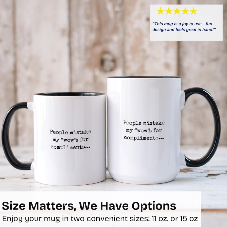 Rude Sassy Mug - "people Mistake My 'wow's for Compliments" - Funny ...