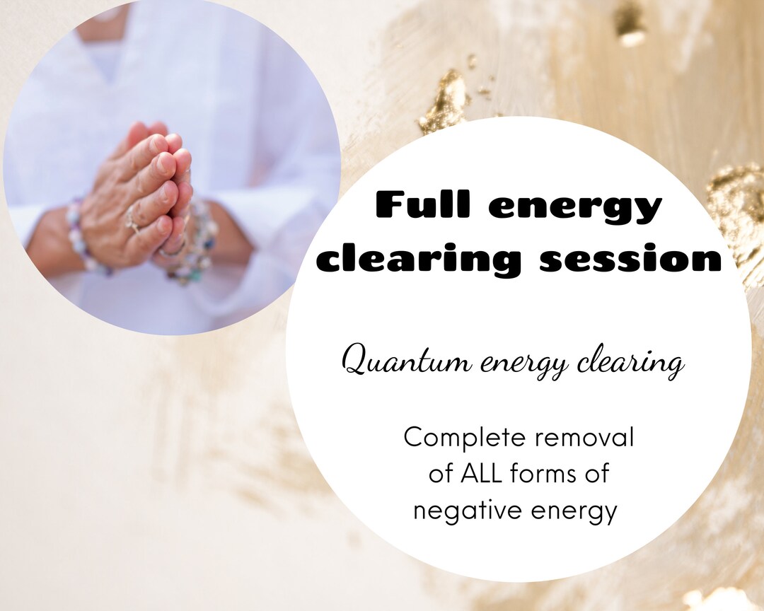 Full Energy Clearing Session Quantum Energy Healing Remove - Etsy