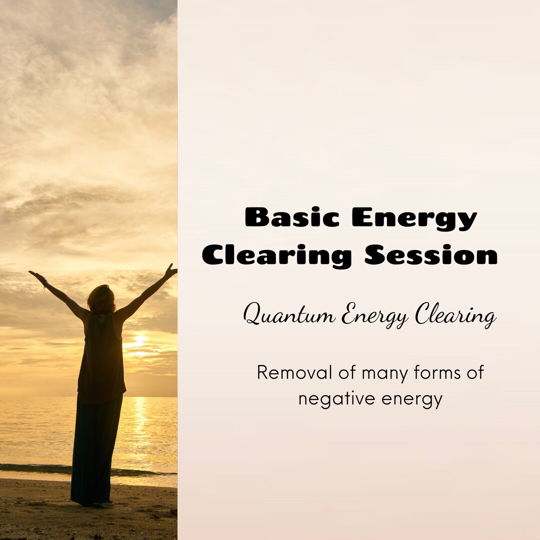 Basic Energy Clearing Session Quantum Energy Remove Negative Energy ...