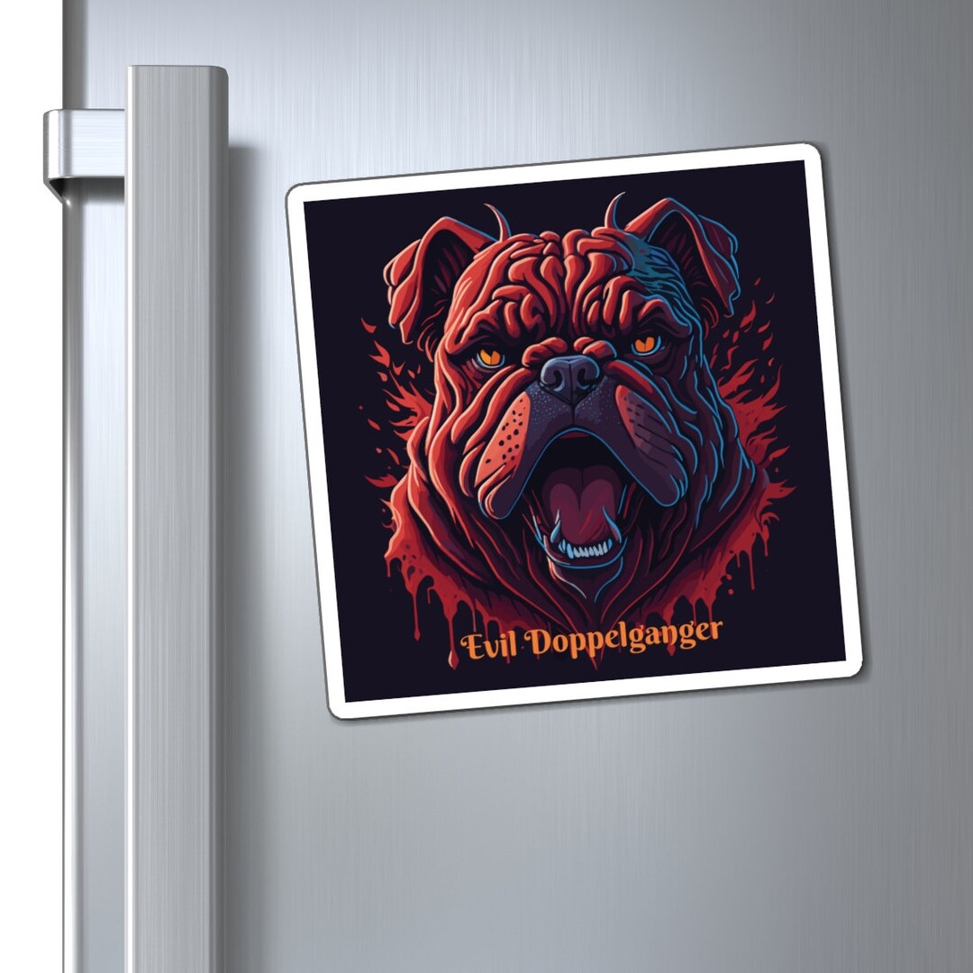 Personalized Bulldog Evil Doppelganger Magnet, Dark Collectible Magnet ...