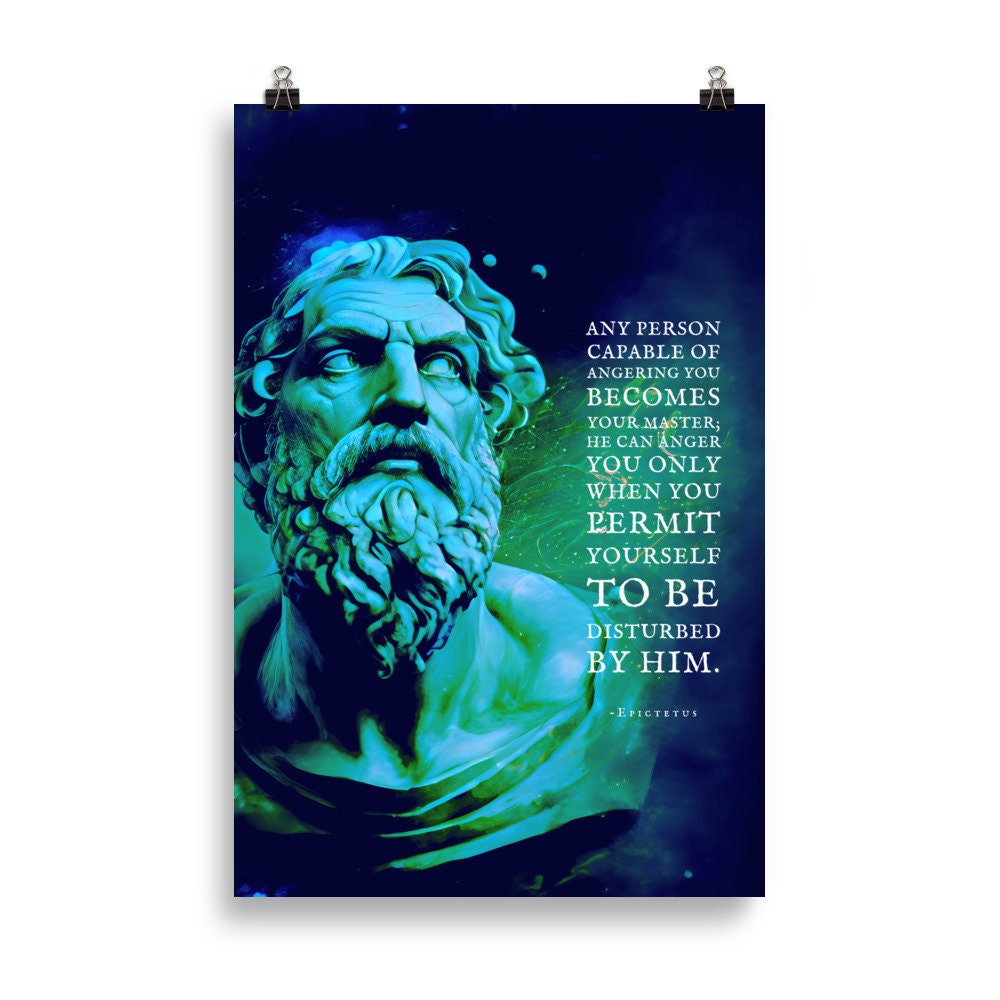 Epictetus Inspirational Quote Art Print Any Person Capable of Angering ...