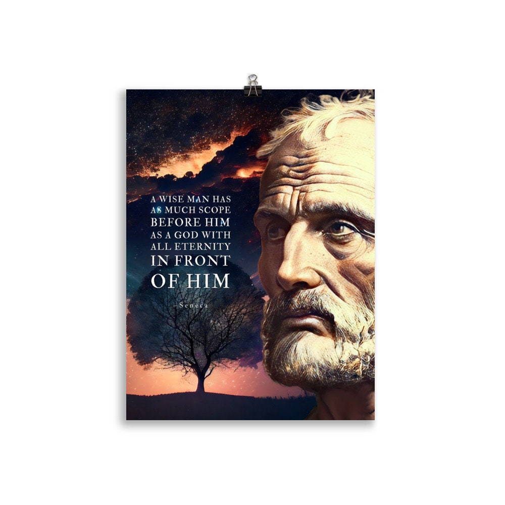 Seneca Posters A Wise Man Seneca Posters Seneca Art Stoic Quotes Stoic ...