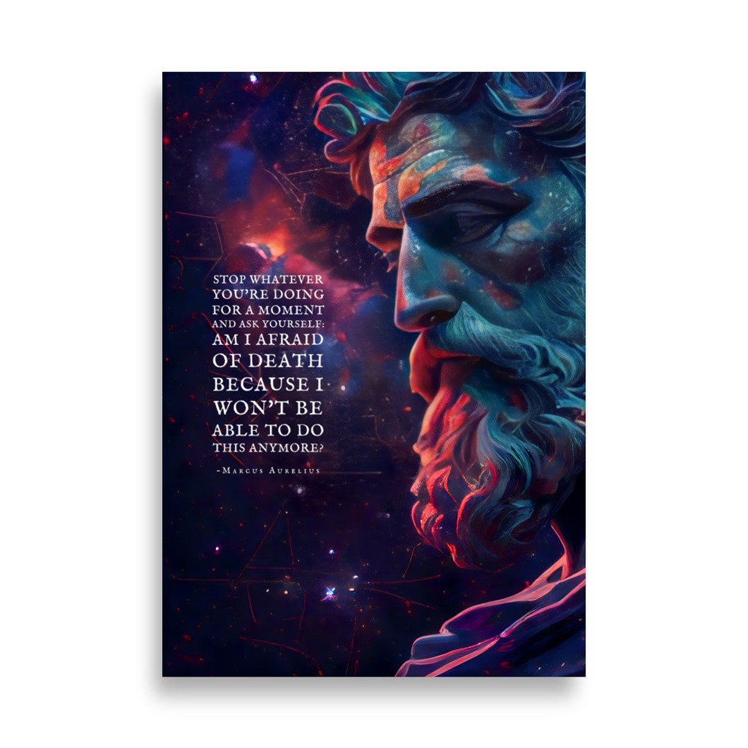 Marcus Aurelius Posters Stop Whatever You're Doing Marcus Aurelius ...