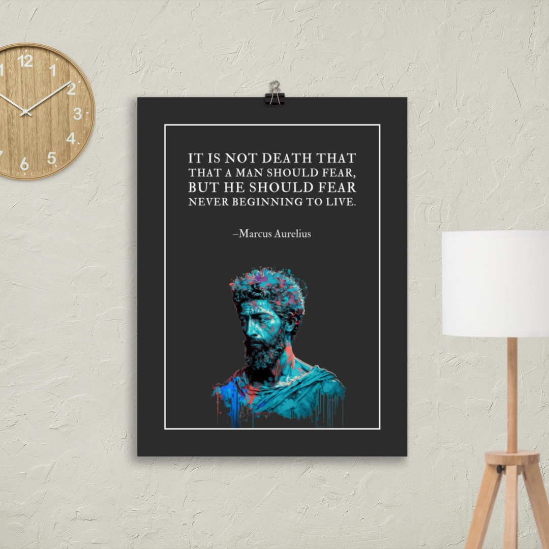 Marcus Aurelius Posters It is Not Death That A Man Should Fear Marcus ...