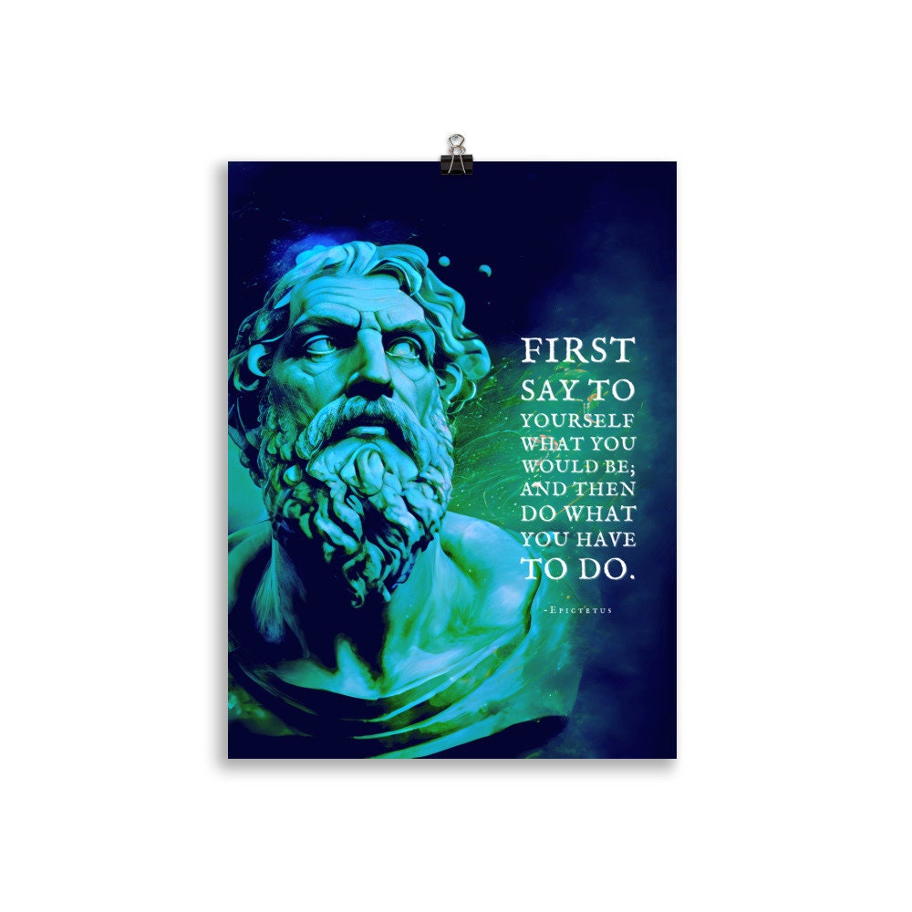 Epictetus Inspirational Quote Art Print What You Would Be Epictetus ...