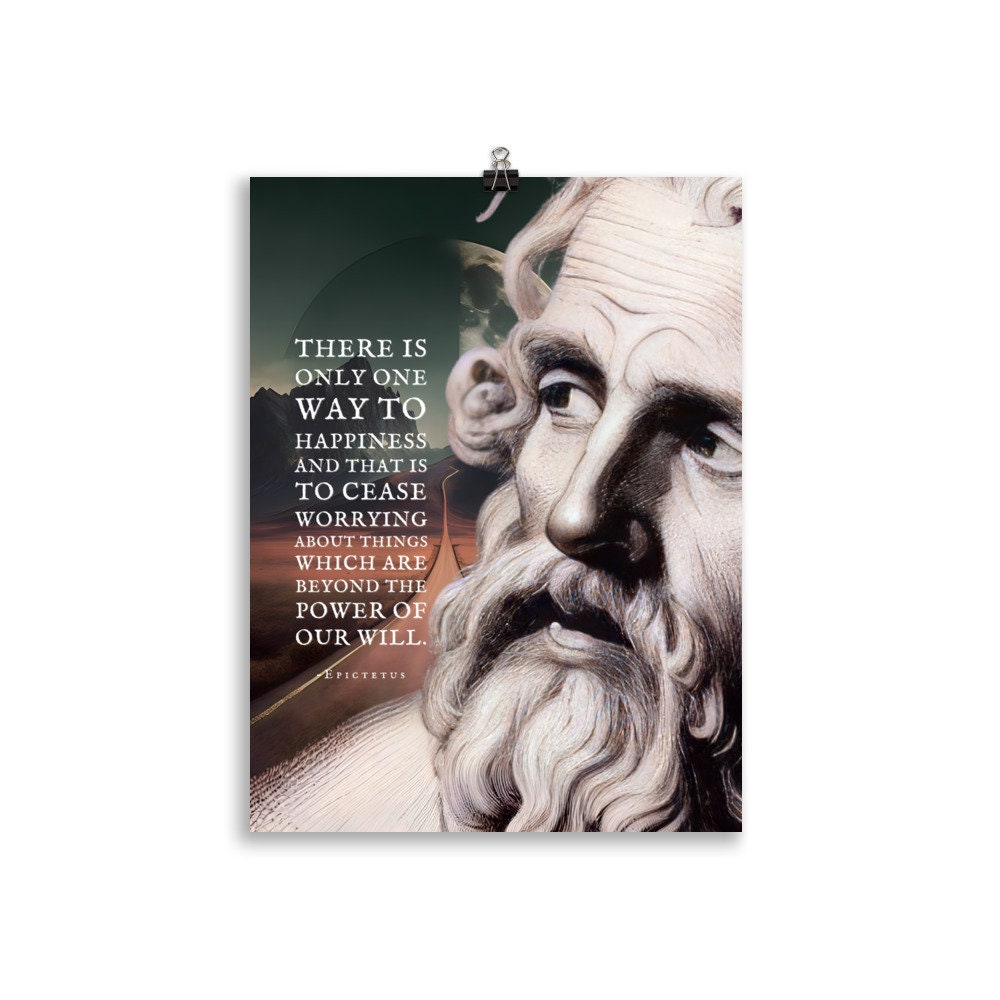 Epictetus Inspirational Quote Art Print One Way to Happiness Epictetus ...